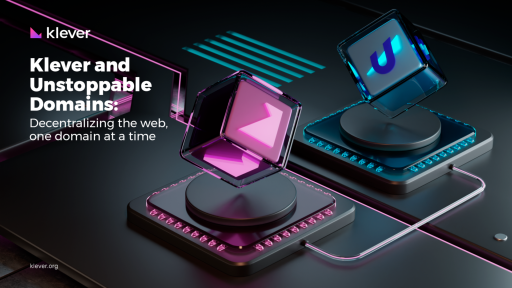 Power of Unstoppable Domains through K5 | Klever