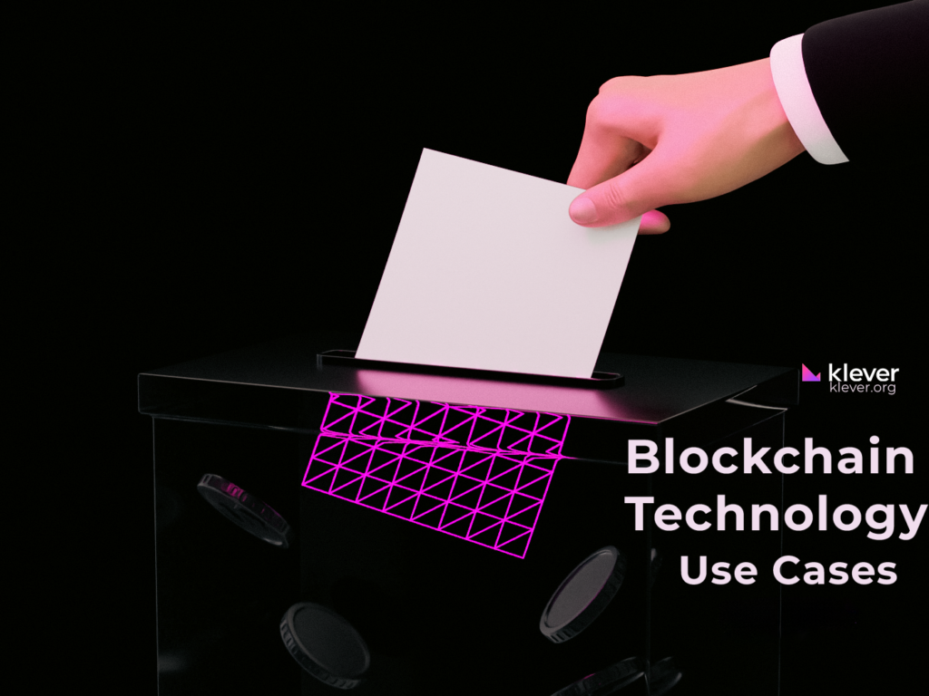 Use Cases of Blockchain Technology | Klever