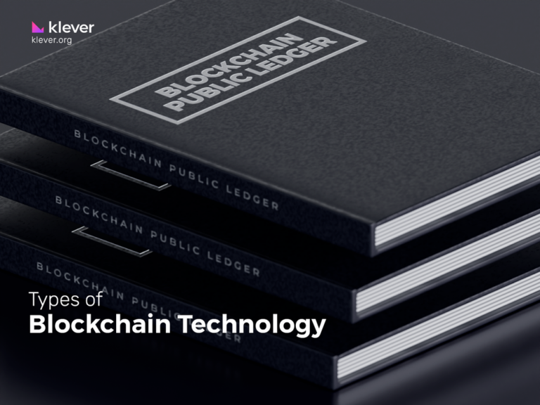 Types of Blockchain: A Comprehensive Guide | Klever